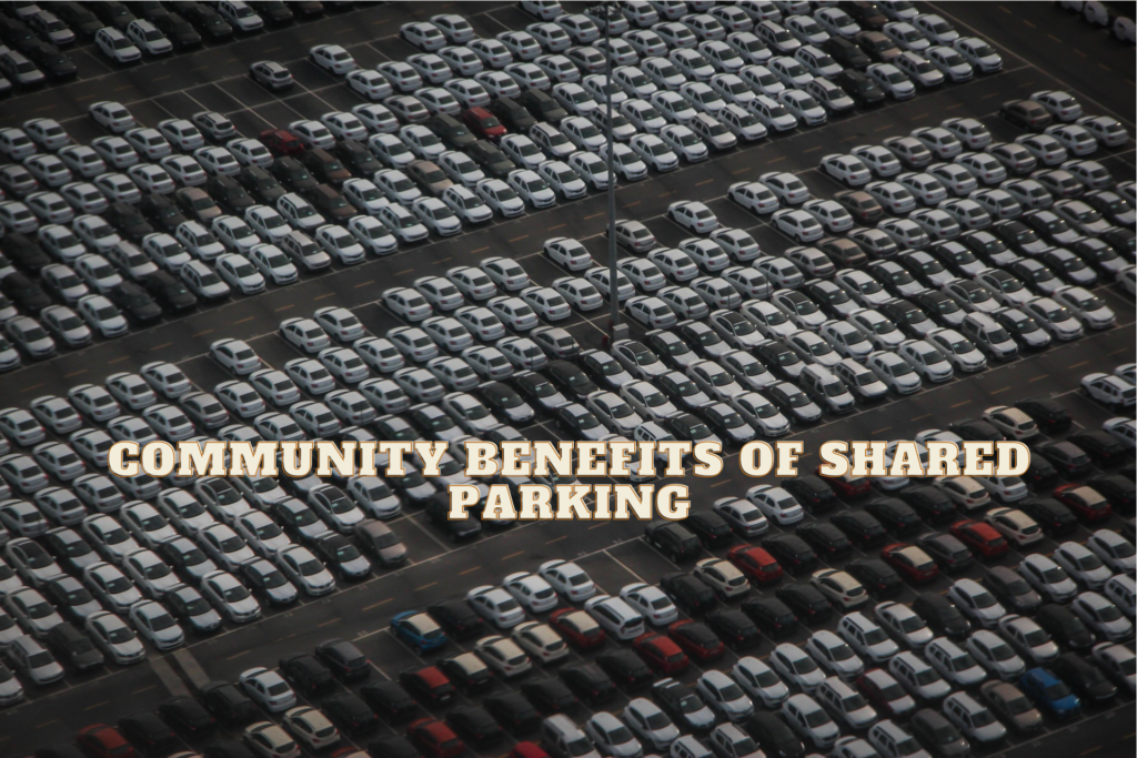 Community Benefits of Shared Parking - Dallas Parking